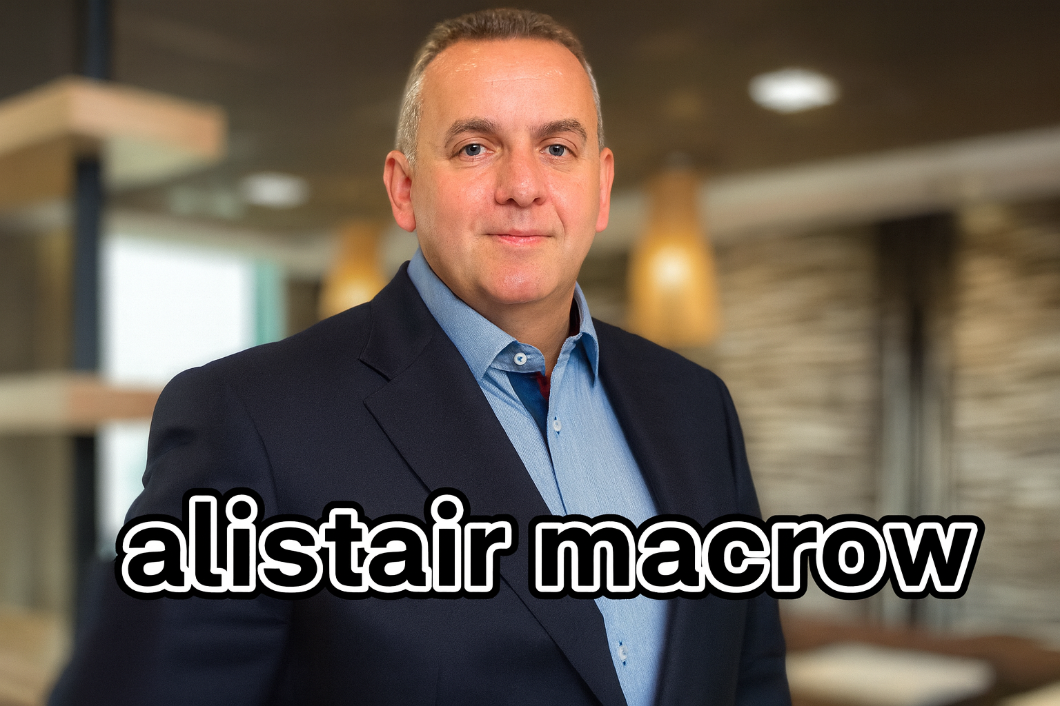 alistair macrow: Transformational Leadership & Strategic Excellence ...